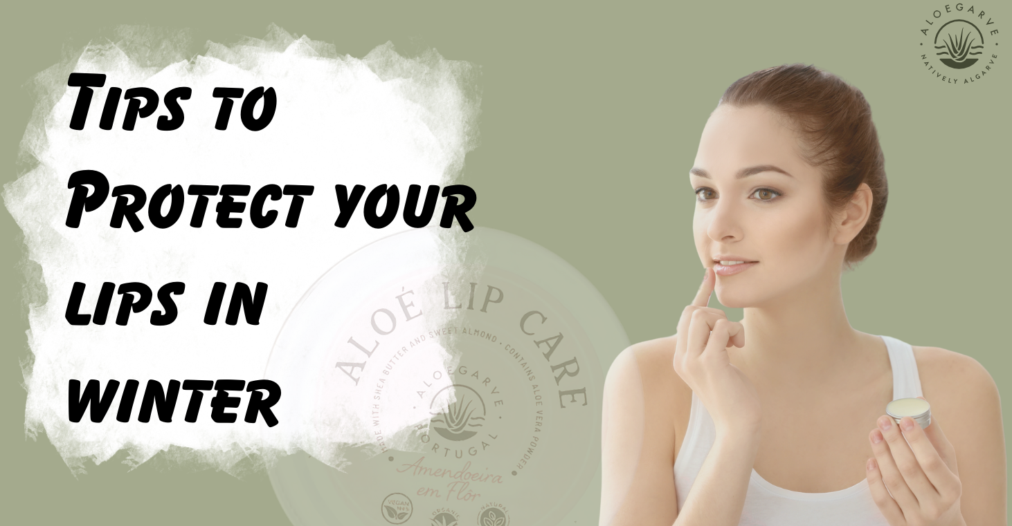 How to protect dry and cracked lips in winter? – Aloegarve Lda